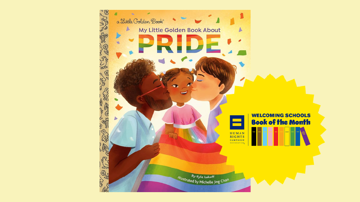 HRC’s Welcoming Schools June Book of the Month: ‘My Little Golden Book ...